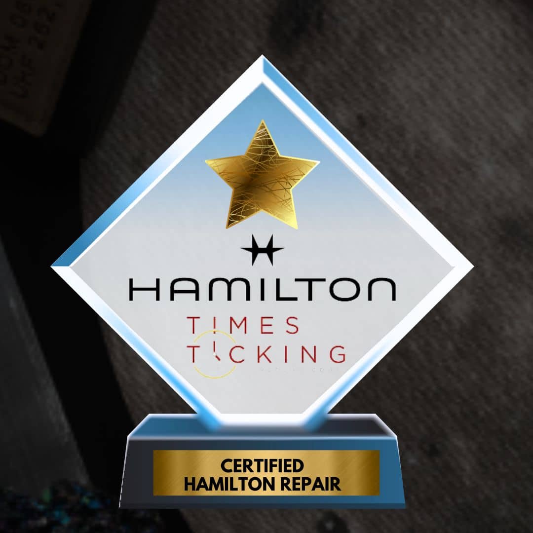 Hamilton Watch Repair - Certified Guaranteed Service